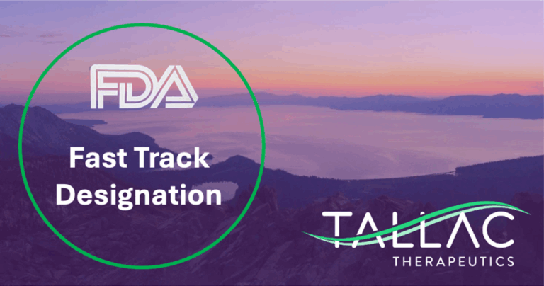 FDA Grants Fast Track Designation to TAC-001 – Tallac Therapeutics, Inc